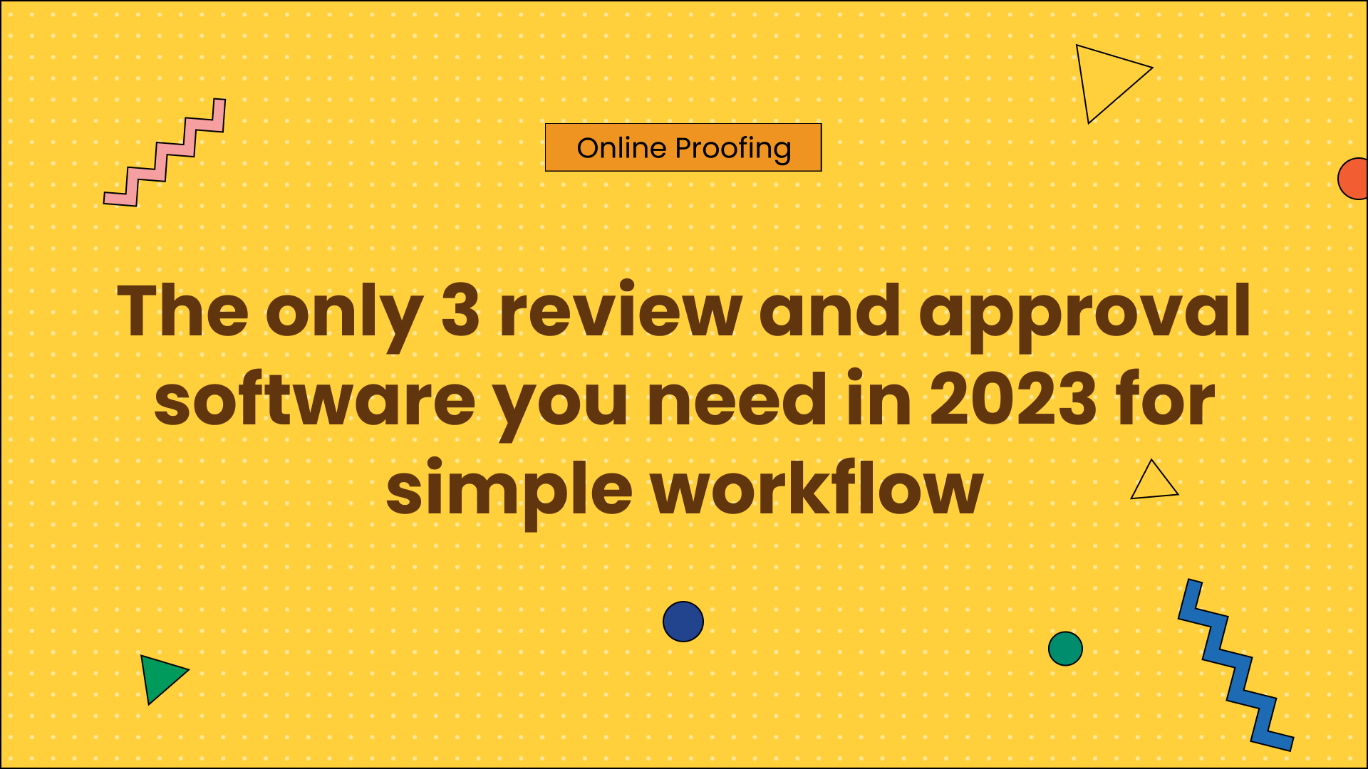 The only 3 review and approval software you need in 2023 for simple ...