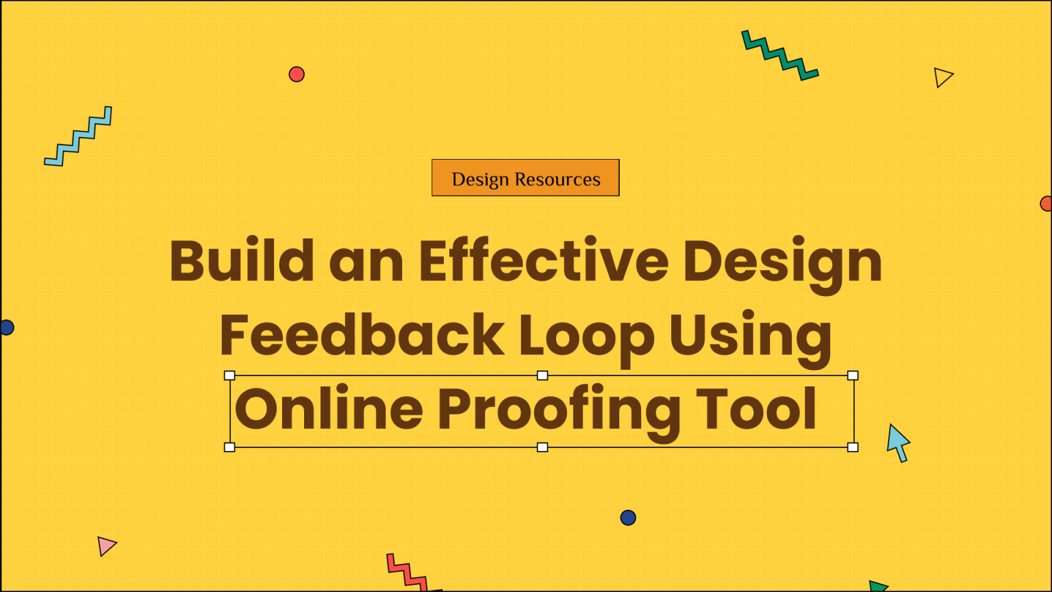 Build an Effective Design Feedback Loop Using Online Proofing Tool - GoVisually